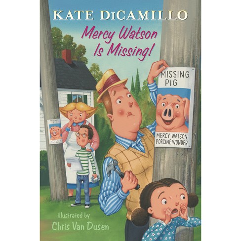 Mercy Watson Is Missing! - (tales From Deckawoo Drive) By Kate ...