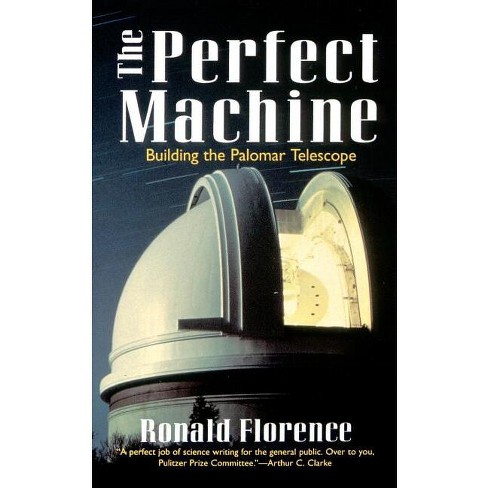 The Perfect Machine - By Ronald Florence (paperback) : Target