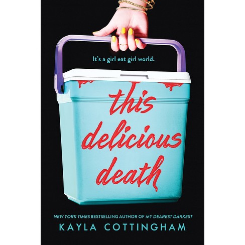 This Delicious Death - By Kayla Cottingham (paperback) : Target