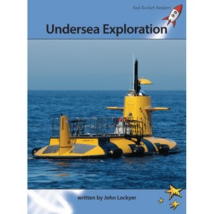 Undersea Exploration - (Red Rocket (Tm) Readers Advanced Fluency Level ...