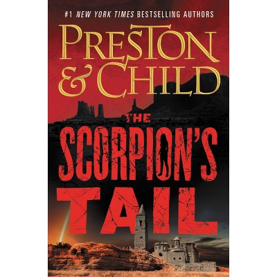 The Scorpion's Tail - (nora Kelly) By Douglas Preston & Lincoln Child ...
