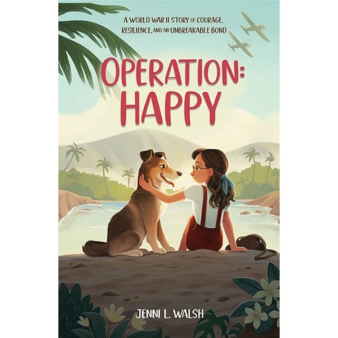 Operation: Happy - By Jenni L Walsh (hardcover) : Target