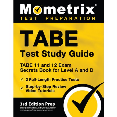 Tabe Test Study Guide - Tabe 11 And 12 Secrets Book For Level A And D ...