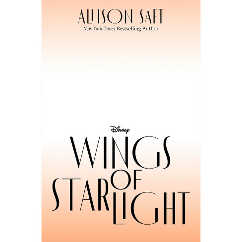 Wings Of Starlight - By Allison Saft (hardcover) : Target