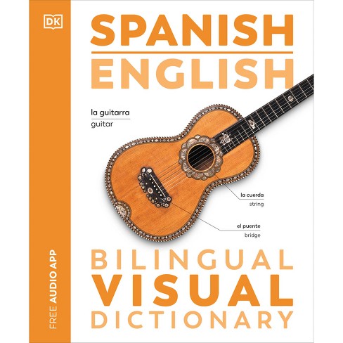 Spanish English Bilingual Visual Dictionary - (dk Bilingual Visual ...