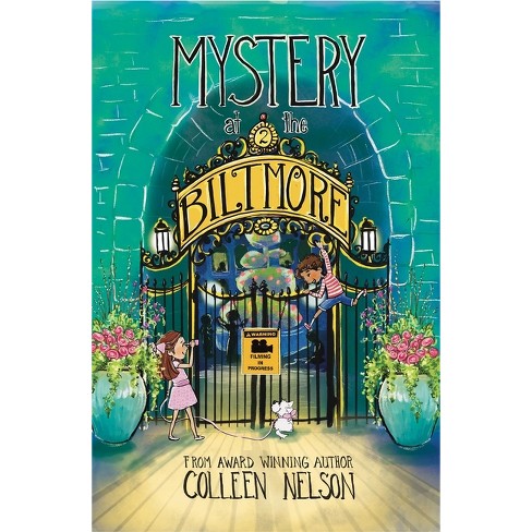 Mystery At The Biltmore #2 - By Colleen Nelson (hardcover) : Target