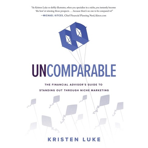 Uncomparable - By Kristen Luke (paperback) : Target