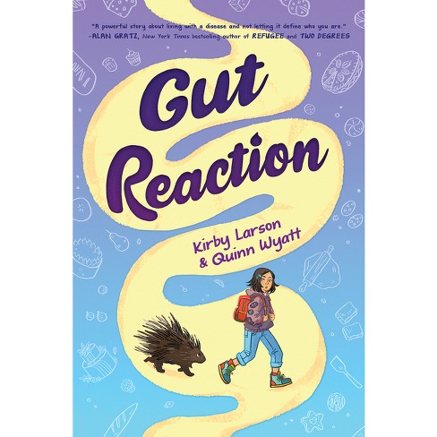 Gut Reaction - By Kirby Larson & Quinn Wyatt (hardcover) : Target