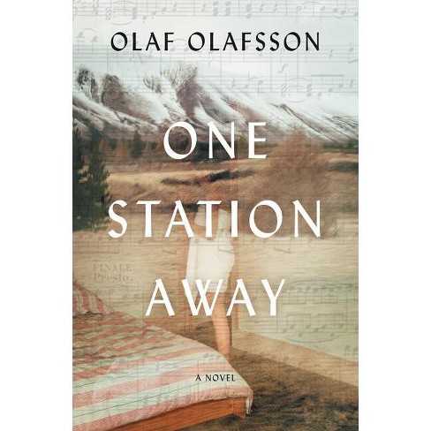 One Station Away - By Olaf Olafsson (paperback) : Target