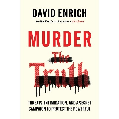Murder The Truth - By David Enrich (hardcover) : Target
