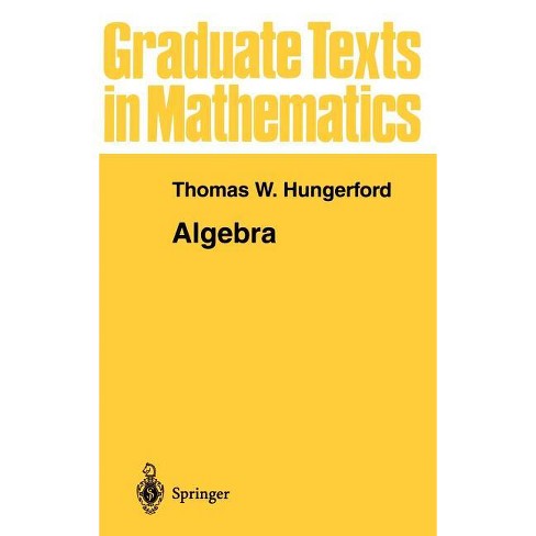 Algebra - (graduate Texts In Mathematics) 8th Edition By Thomas W ...
