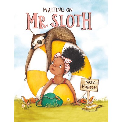 Mindful Mr. Sloth - By Katy Hudson (hardcover) : Target