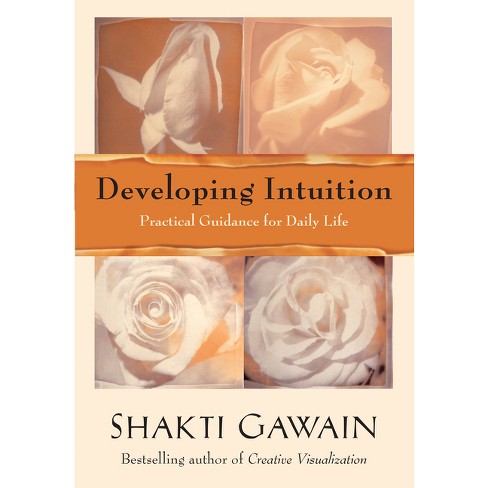 Developing Intuition - By Shakti Gawain (paperback) : Target