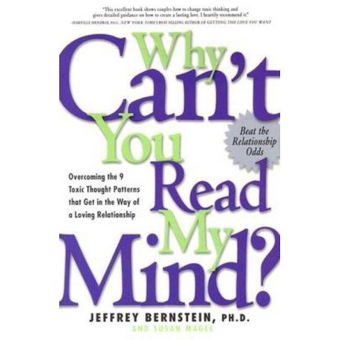 Why Can't You Read My Mind? - By Jeffrey Bernstein & Susan Magee ...