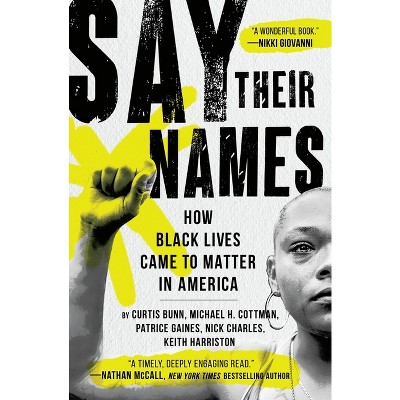 Say Their Names - By Michael H Cottman & Patrice Gaines & Curtis Bunn ...