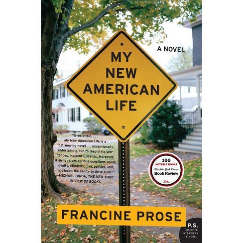 My New American Life - By Francine Prose (paperback) : Target