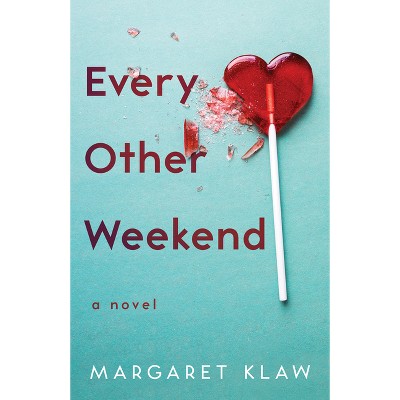 Every Other Weekend - By Abigail Johnson (paperback) : Target