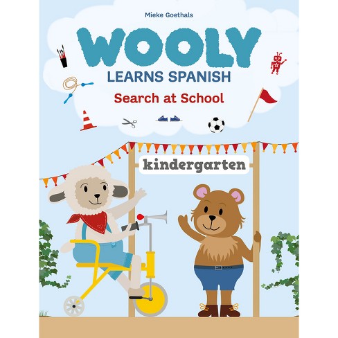 Wooly Learns Spanish. Search At School - By Mieke Goethals (board Book ...