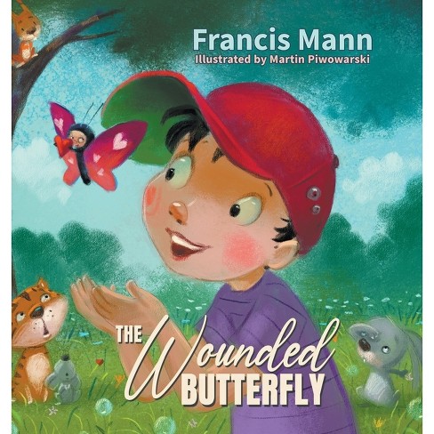 The Wounded Butterfly - By Francis Mann (hardcover) : Target