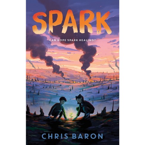 Spark - By Chris Baron (hardcover) : Target