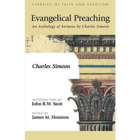 Evangelical Preaching - (classics Of Faith And Devotion) By Charles ...
