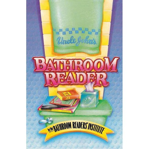 Uncle John's Bathroom Reader - By Bathroom Institute (paperback) : Target