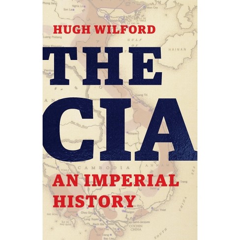 The Cia - By Hugh Wilford (hardcover) : Target