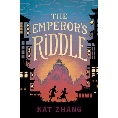 The Emperor's Riddle - By Kat Zhang (hardcover) : Target