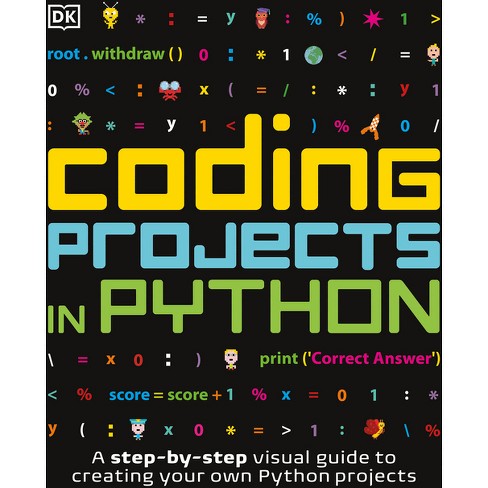 Coding Projects In Python - (dk Help Your Kids) By Dk (paperback) : Target