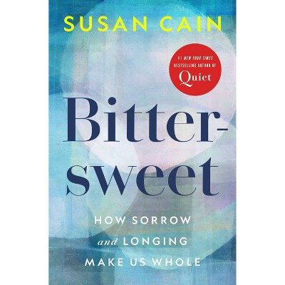 Bittersweet - By Susan Cain (hardcover) : Target