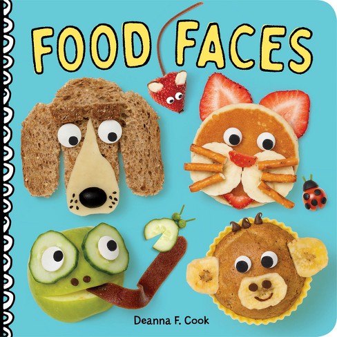 Food Faces - By Deanna F Cook (board Book) : Target