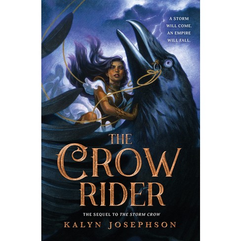 The Crow Rider - (storm Crow) By Kalyn Josephson (hardcover) : Target