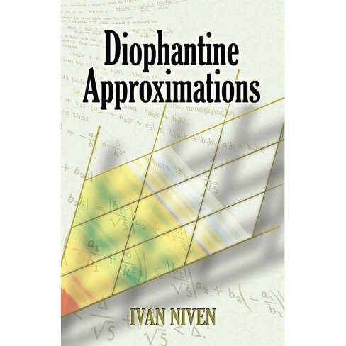 Diophantine Approximations - (dover Books On Mathematics) By Ivan ...