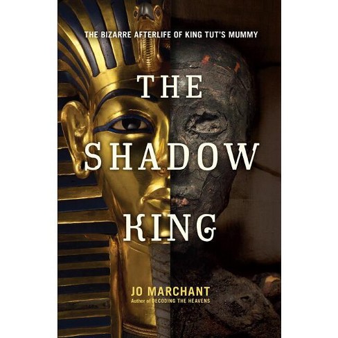 The Shadow King - By Jo Marchant (hardcover) : Target