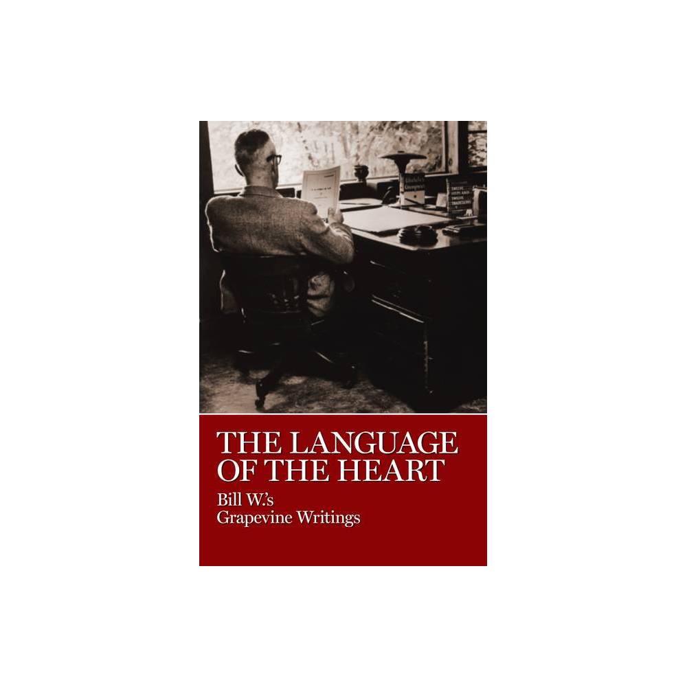 ISBN 9780933685161 - The Language of the Heart - by W Bill (Hardcover ...