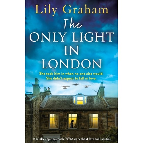 The Only Light In London - By Lily Graham (paperback) : Target