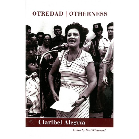 Otredad / Otherness - By Claribel Alegría (paperback) : Target