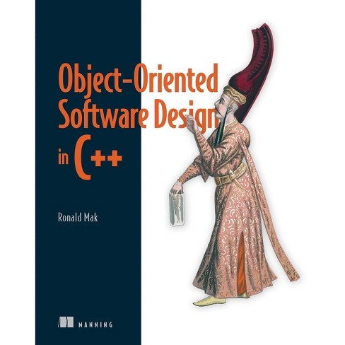 Object-oriented Software Design In C++ - By Ronald Mak (paperback) : Target