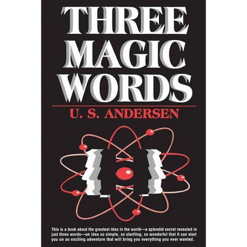 Three Magic Words - By U S Andersen (paperback) : Target