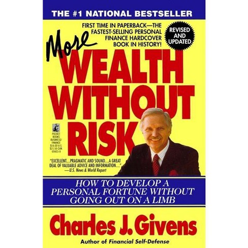 More Wealth Without Risk - By Charles J Givens (paperback) : Target