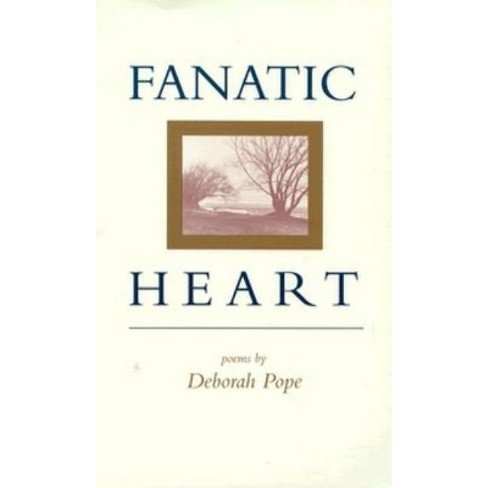 Fanatic Heart - By Deborah Pope (paperback) : Target