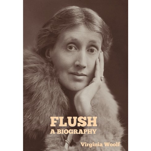 Flush - By Virginia Woolf (hardcover) : Target