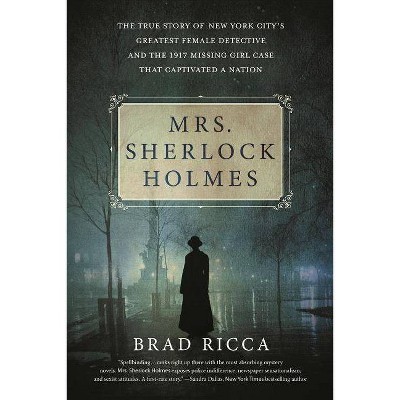 Mrs. Sherlock Holmes - By Brad Ricca (paperback) : Target