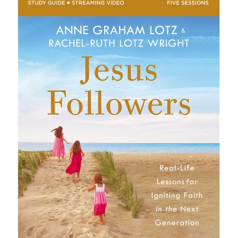 Jesus Followers Bible Study Guide Plus Streaming Video - By Anne Graham ...