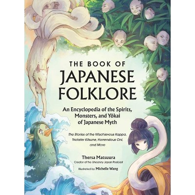The Book Of Japanese Folklore: An Encyclopedia Of The Spirits, Monsters ...
