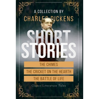 Short Stories In Literature - By Charles Dickens (hardcover) : Target