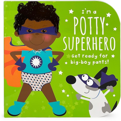 I'm A Potty Superhero (multicultural) - By Cottage Door Press (board ...