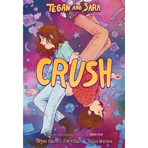 Tegan And Sara: Crush - By Tegan Quin & Sara Quin : Target