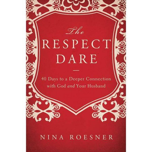 The Respect Dare - By Nina Roesner (paperback) : Target