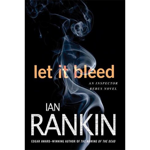 Let It Bleed - (inspector Rebus Novels) By Ian Rankin (paperback) : Target
